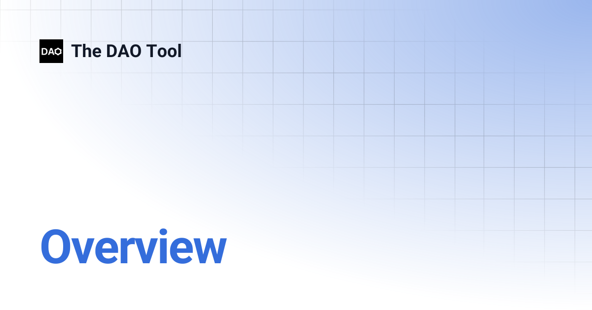 Overview | The DAO Tool